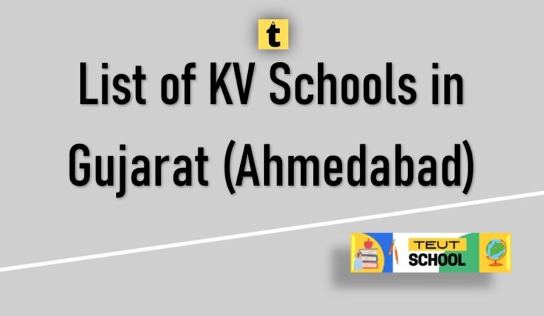 List of Kendriya Vidyalaya in Ahmedabad (Gujarat) 2025-26 - TEUT School