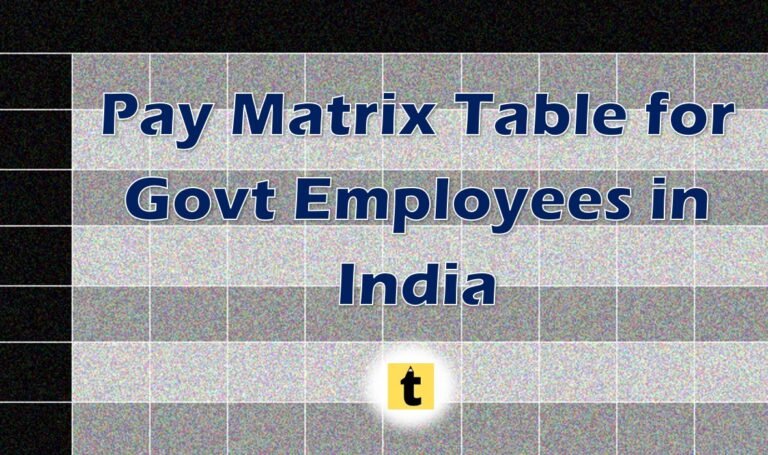 Pay Matrix Table for Govt Employees in India - TEUT School 2026