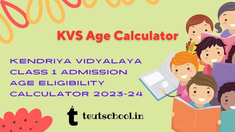 Kendriya Vidyalaya Class 1 Admission Age Eligibility Calculator - TEUT ...