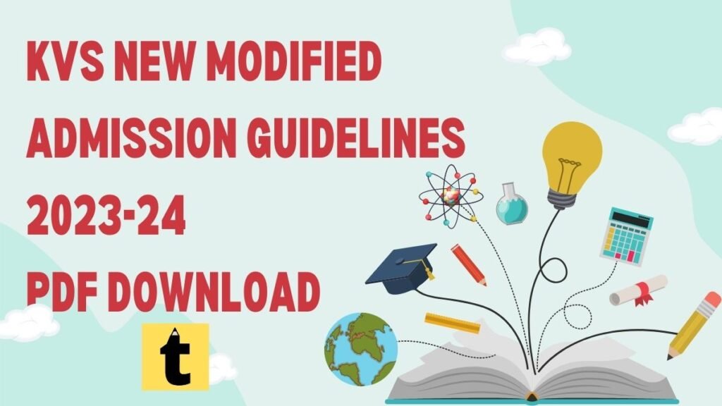 KVS New Admission Guidelines with Modifications PDF 2023-24 - TEUT ...