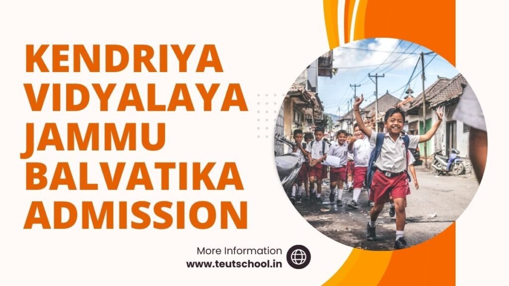 Kendriya Vidyalaya Jammu Balvatika Admission 2026-27 | Class 1 Seats ...